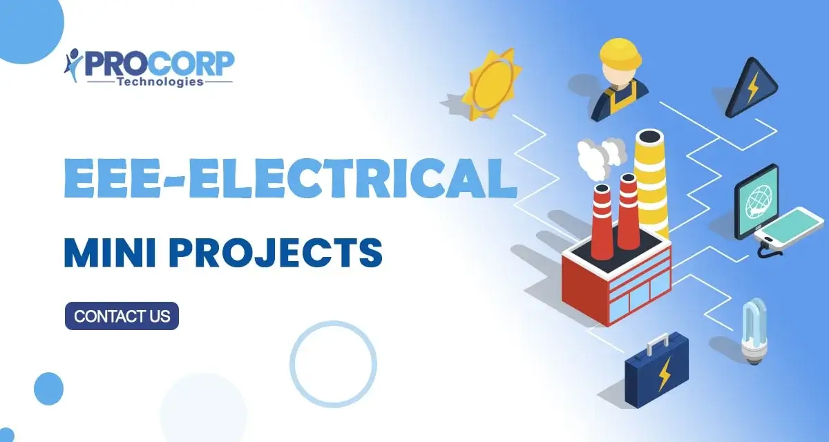 Best of 2023 B.Tech EEE Mini Projects list - PROCORP